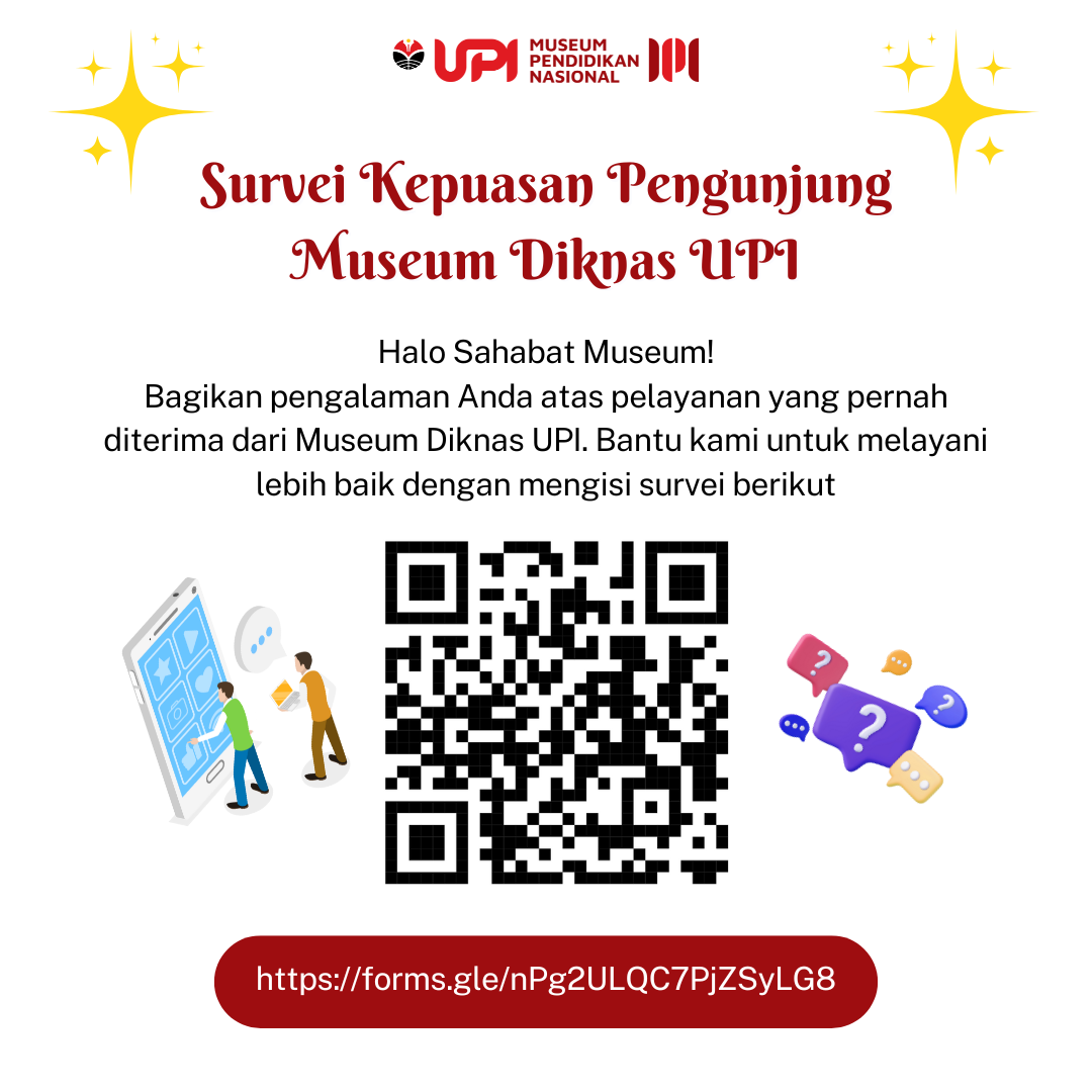 SURVEI KEPUASAN PENGUNJUNG MUSEUM DIKNAS UPI – Museum Pendidikan Nasional